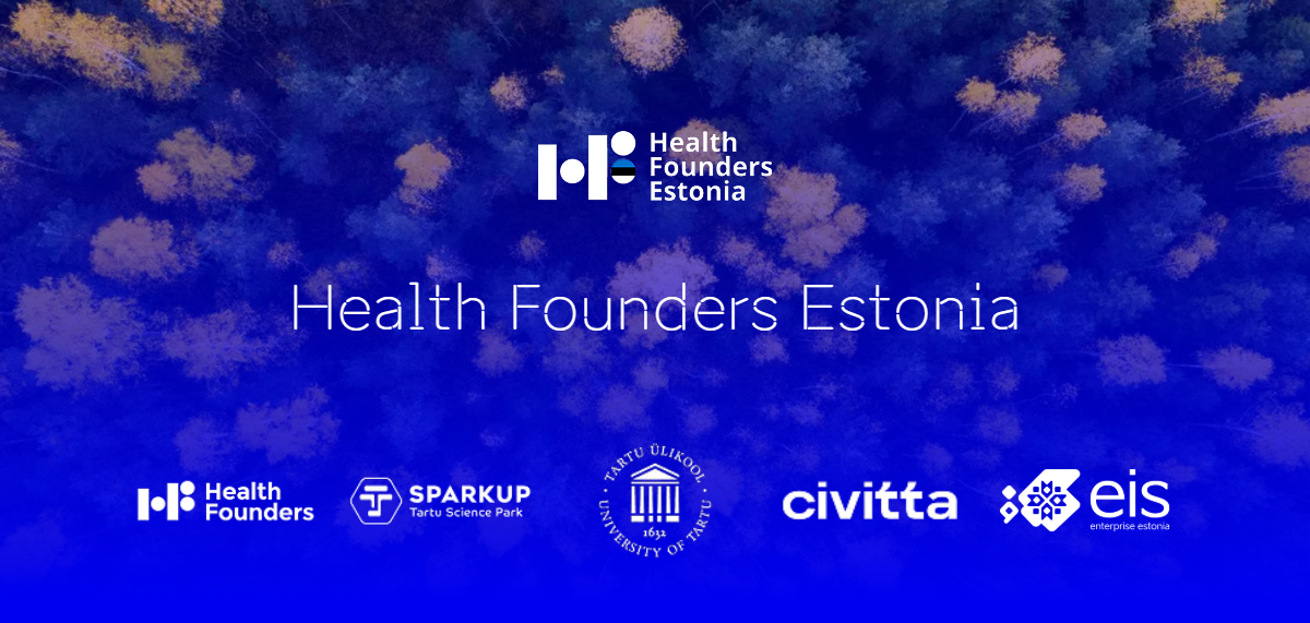 Health Founders Estonia - Launching the Next Generation of Estonian ...